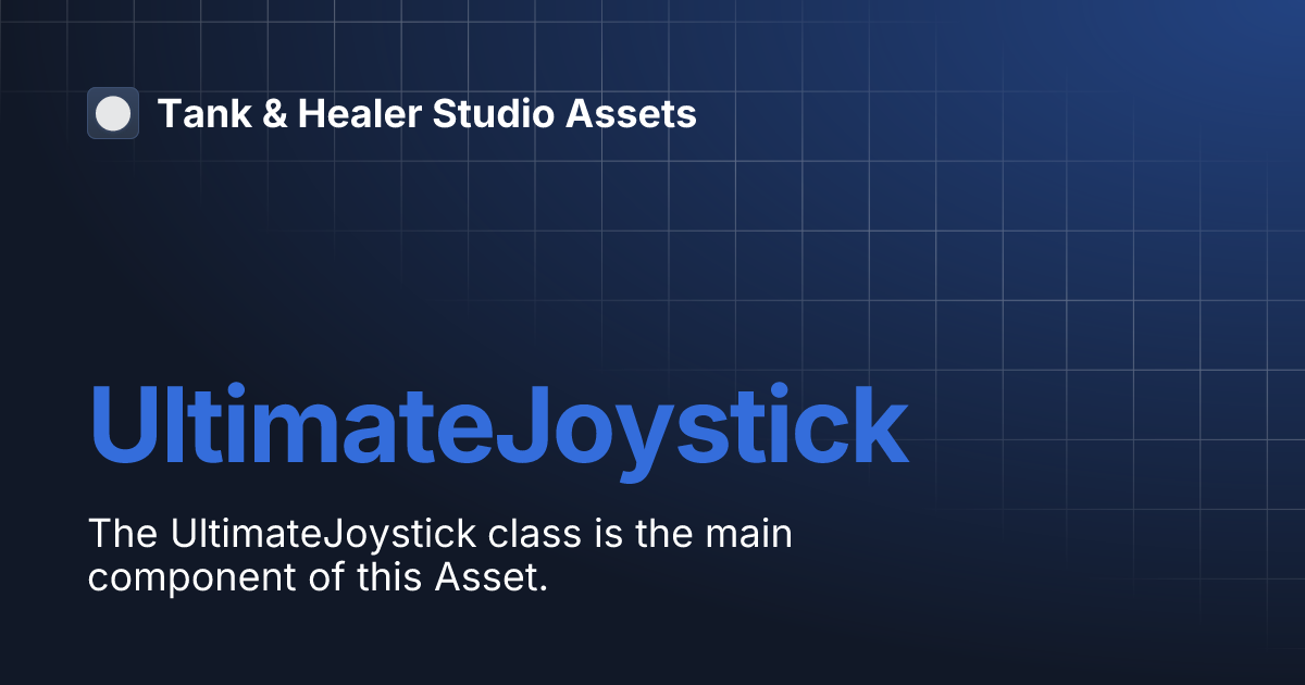 UltimateJoystick | Ultimate Joystick | Tank & Healer Studio Assets
