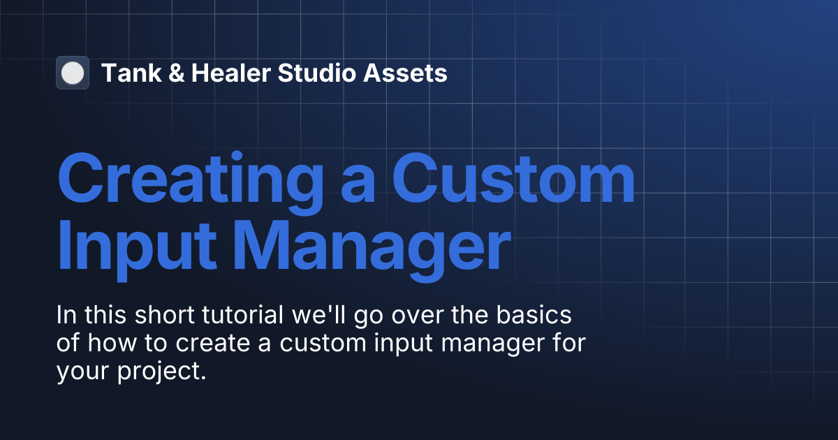 Creating a Custom Input Manager | Ultimate Radial Menu | Tank & Healer ...